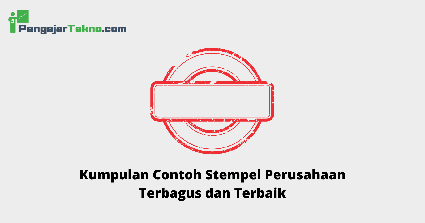 Kumpulan Contoh Stempel Perusahaan Terbagus dan Terbaik - Pengajar Tekno